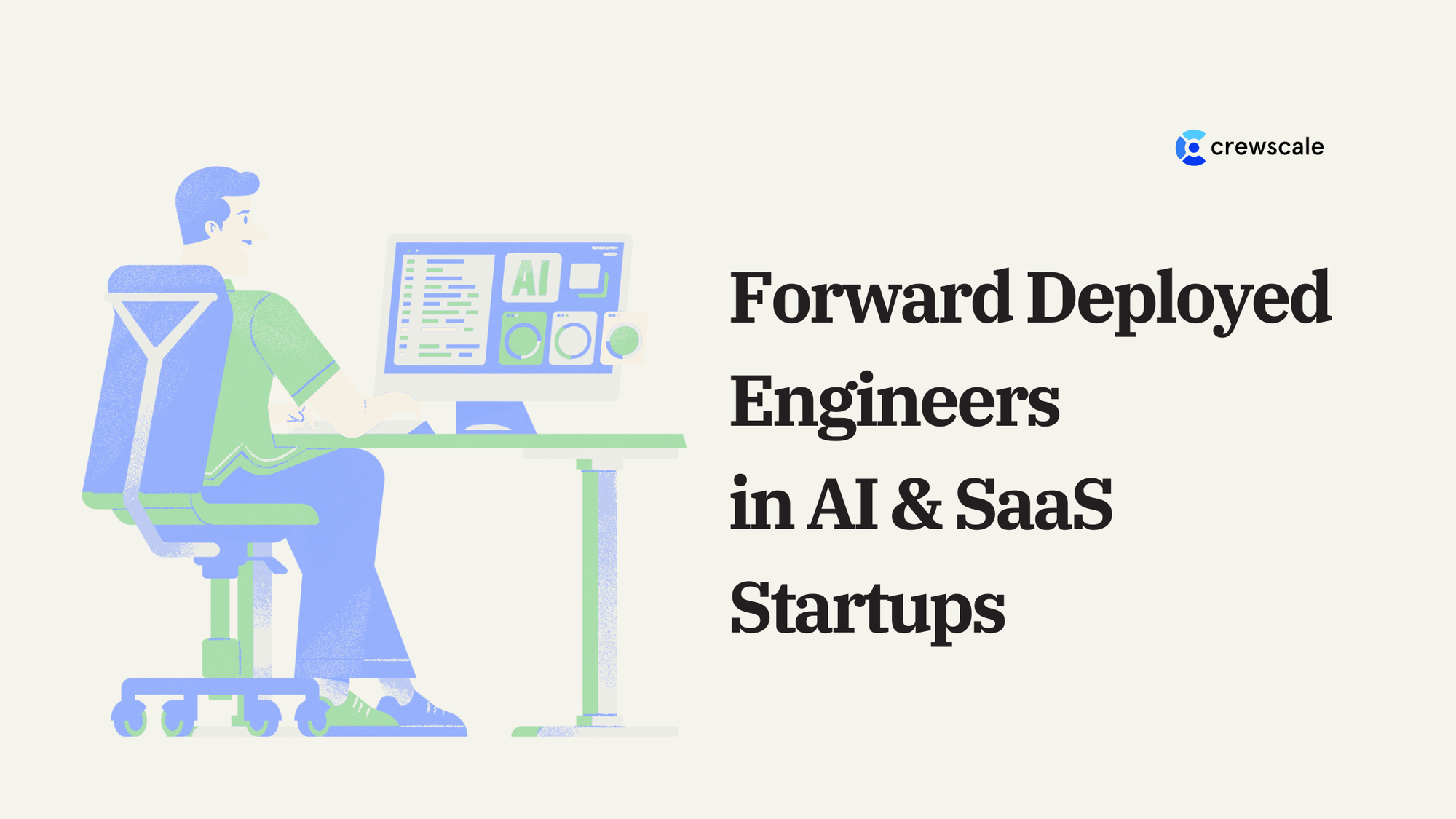 Forward Deployed Engineers in AI & SaaS Startups